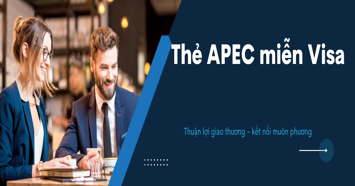 Blog kiến thức - thông tin cần biết về Thẻ APEC